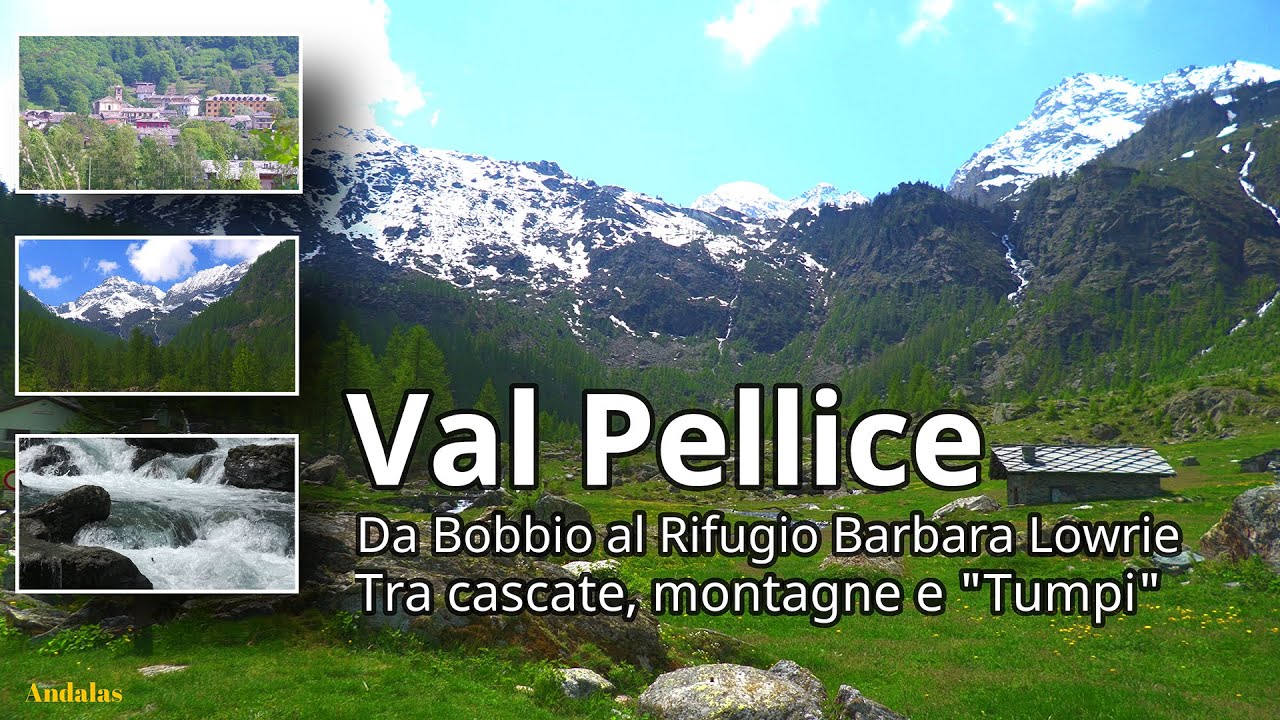 Val Pellice - Da Bobbio al rifugio Barbara Lowrie, tra cascate e ...