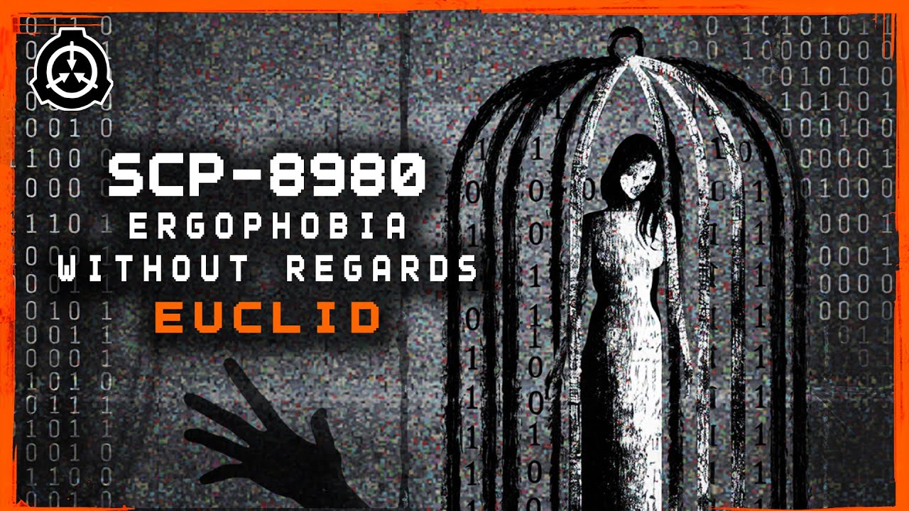 SCP-8980: Ergophobia - Without Regards | The SCP Foundation's Most ...