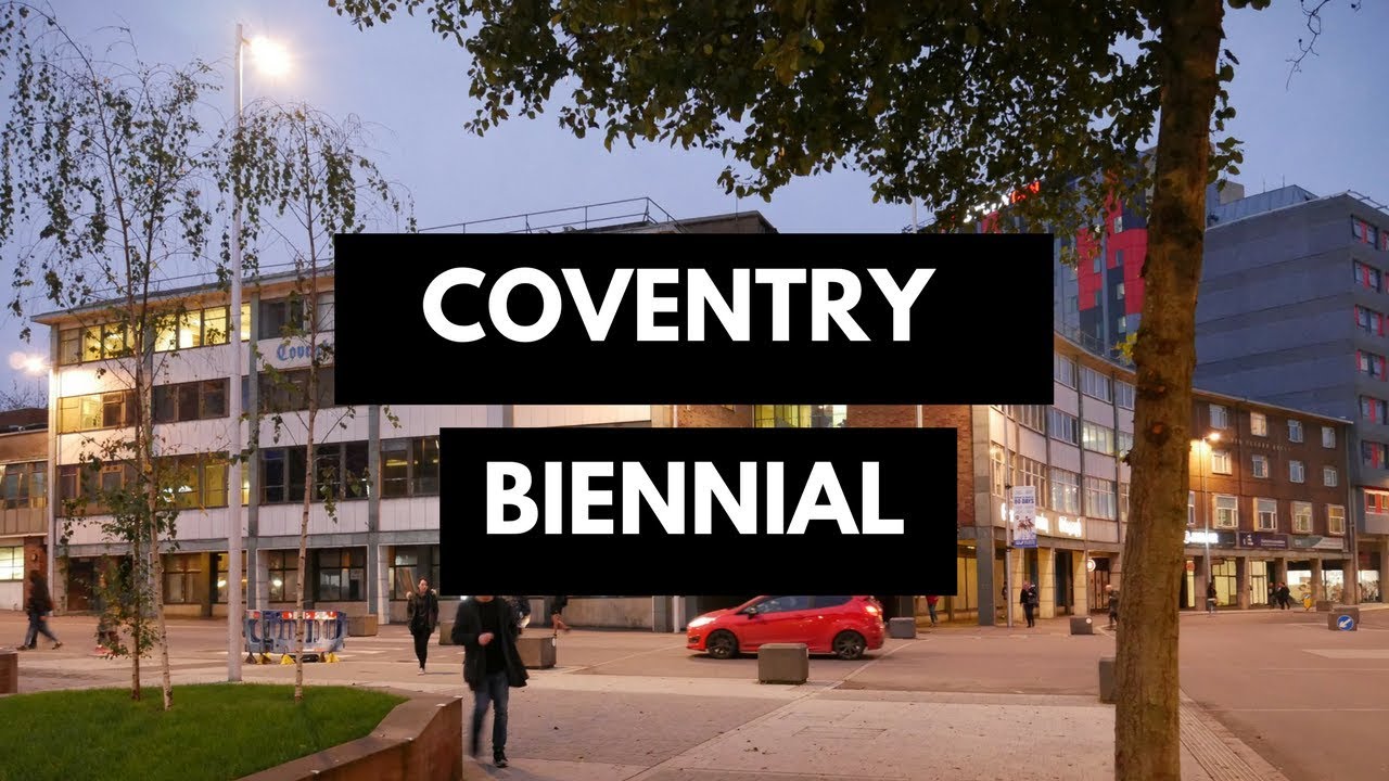 Coventry Biennial - YouTube