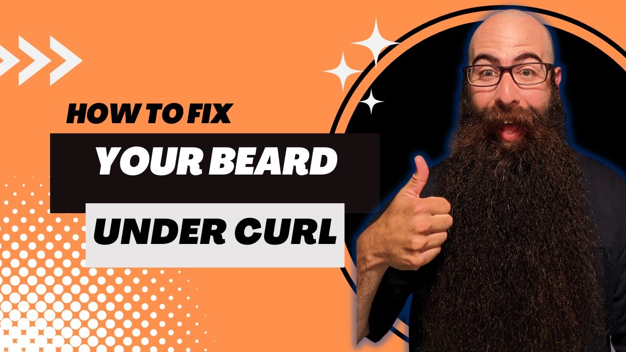 How To Stop Under Beard Curling | Beard Advice In 90 Seconds Or Less ...