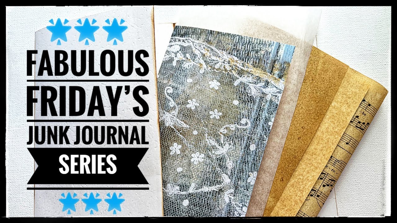 Fabulous Friday's Junk Journal Series - YouTube