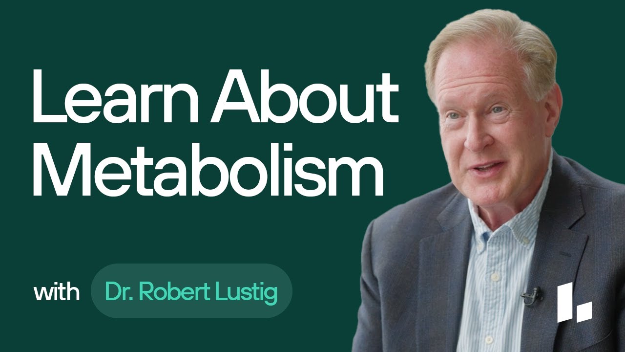 What Is Metabolism and How Does It Work? | Dr. Robert Lustig Ultimate ...