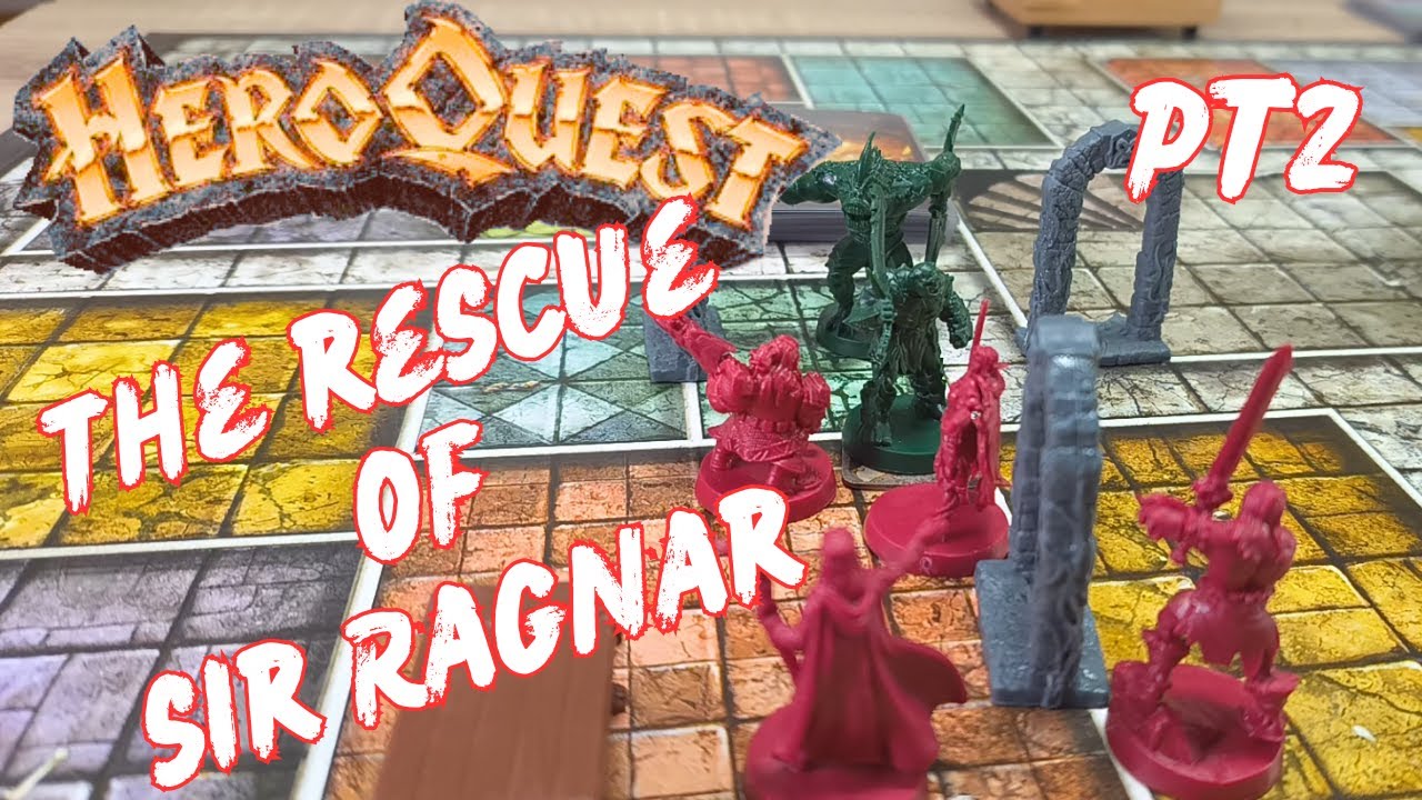 Heroquest - The Rescue of Sir Ragnar - Pt2 - YouTube