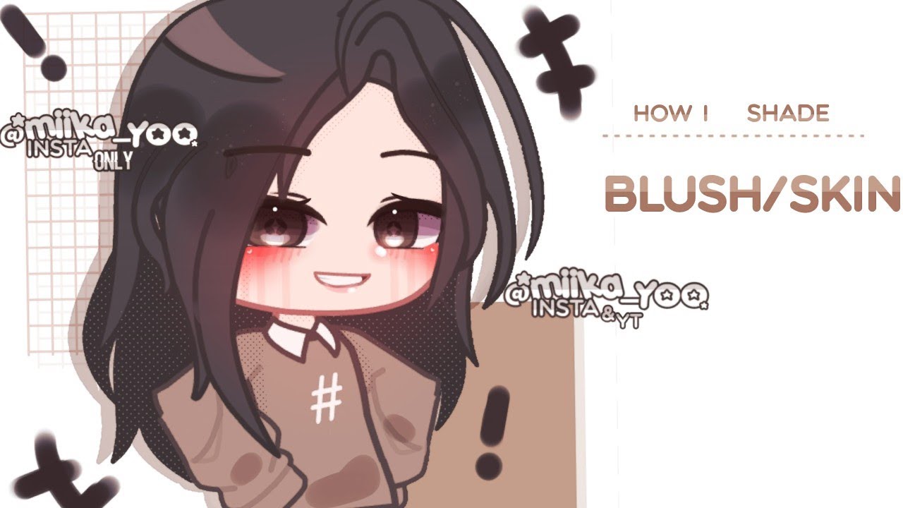 🌿 how to shade skin/blush gacha tutorial ( read desk ) - YouTube