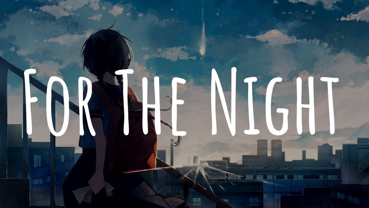 「Nightcore」- For The Night (Grey) - YouTube
