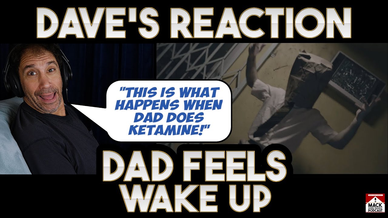 Dave's Reaction: Dad Feels — Wake Up - YouTube