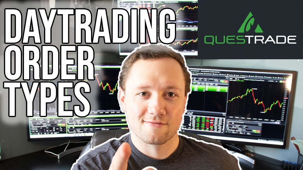 Day Trading Order Types- Full Explanation- Questrade - YouTube