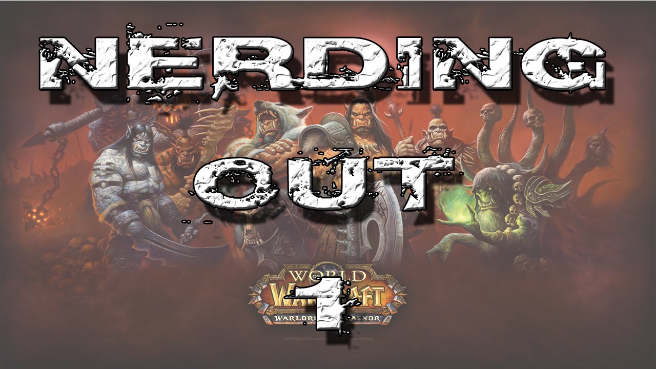Nerding about WoW 1 - YouTube
