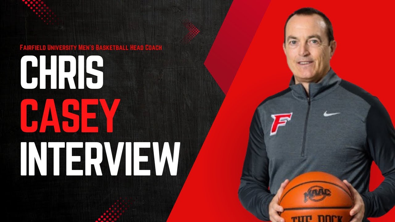 Fairfield Stags Men's Basketball Head Coach Chris Casey Joins the Show ...