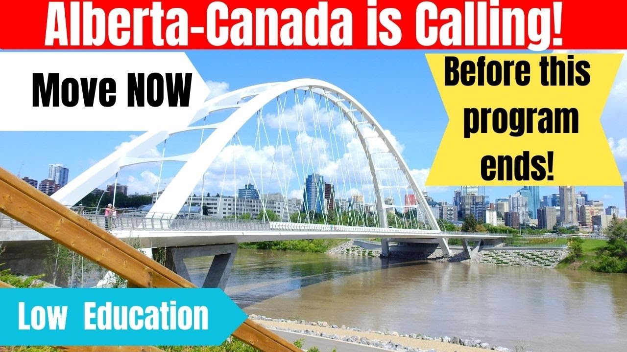 Alberta is Calling! Move to Canada before this program ends| Canada ...