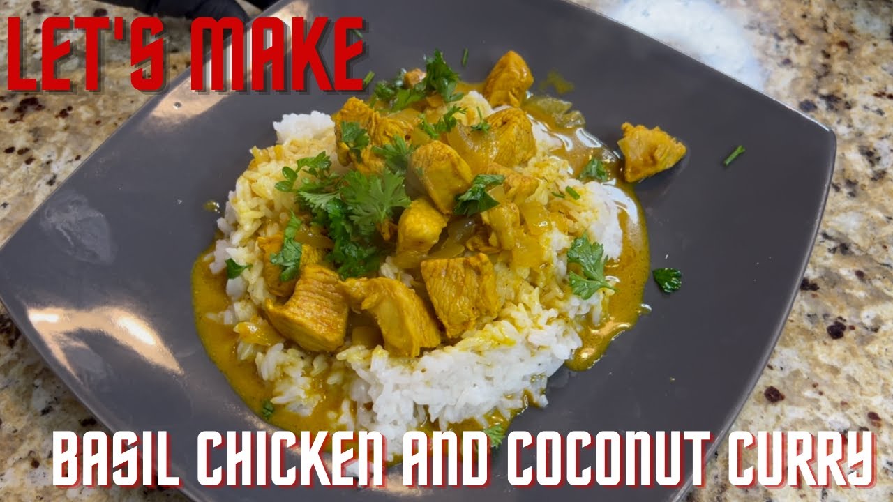 COOKING WITH THE CHAMP: BASIL CHICKEN AND COCONUT CURRY - YouTube