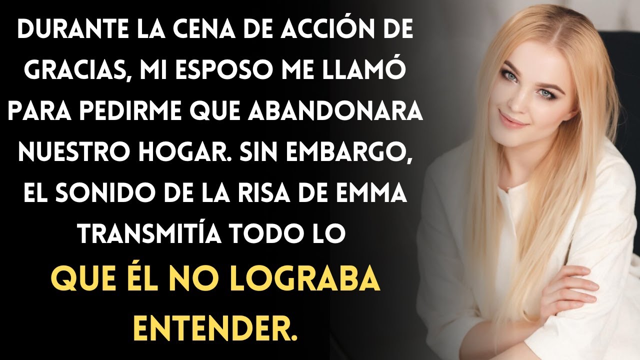 Acción de Gracias: La Risa de Emma Silenció la Llamada de Mi Esposo ...