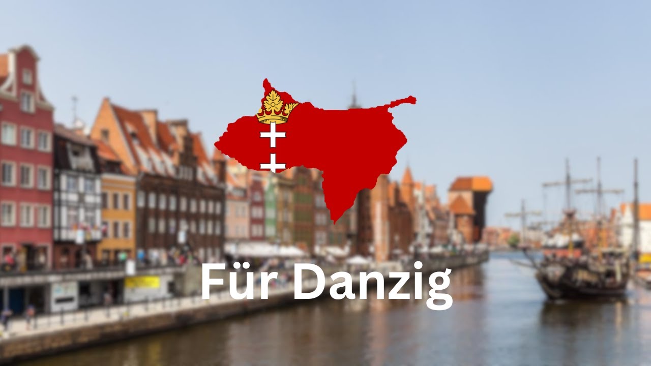 "Für Danzig" (For Danzig) - National Anthem of the Free City of Danzig ...
