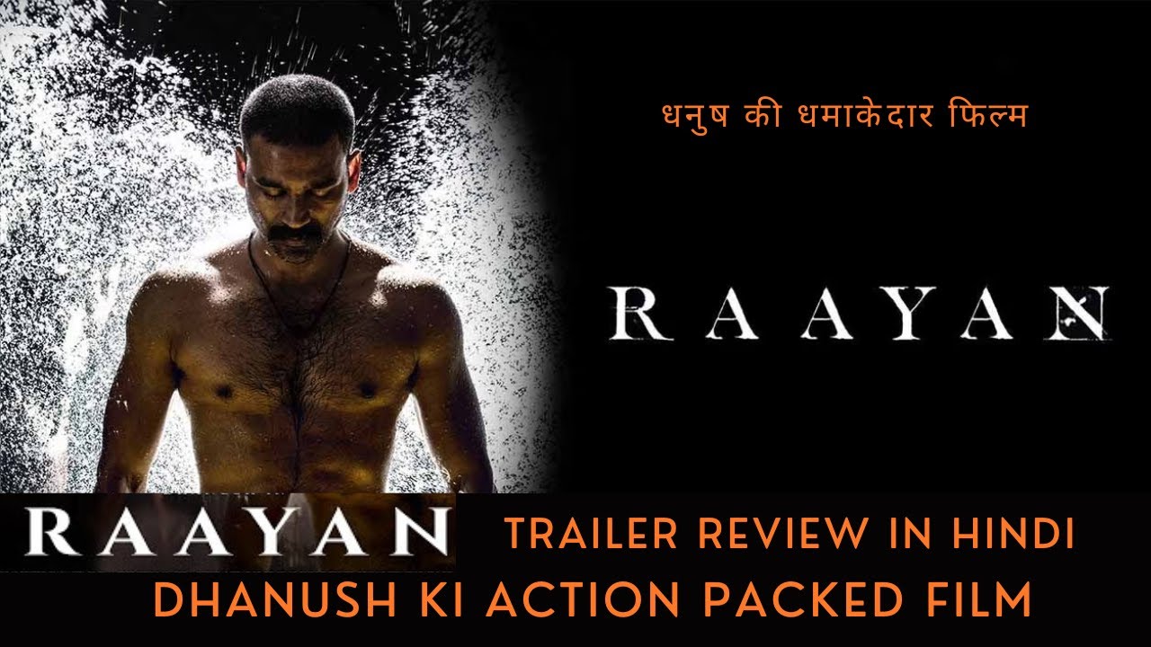 Raayan Movie Trailer Review in Hindi - YouTube