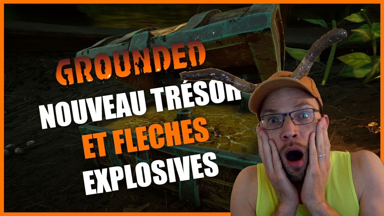 Grounded le nouveau tresor et les flèches explosives - YouTube