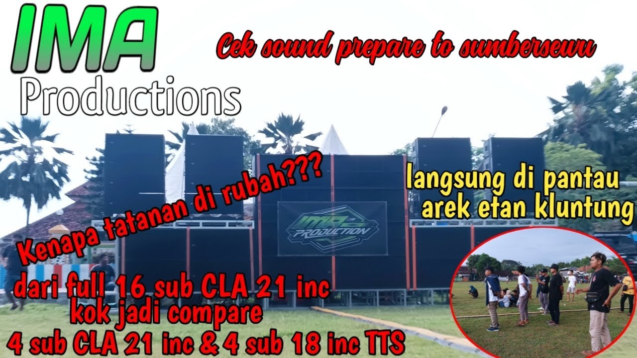 IMA PRODUCTION cek sound prepare sumbersewu di pantau lansung penyewa ...