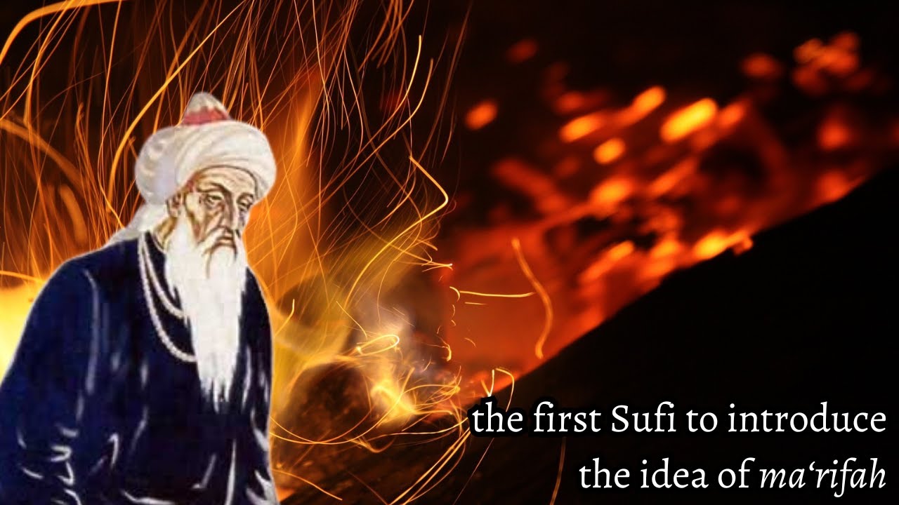 Dhu al-Nun al-Misri - Ma‘rifah (Gnosis) - YouTube