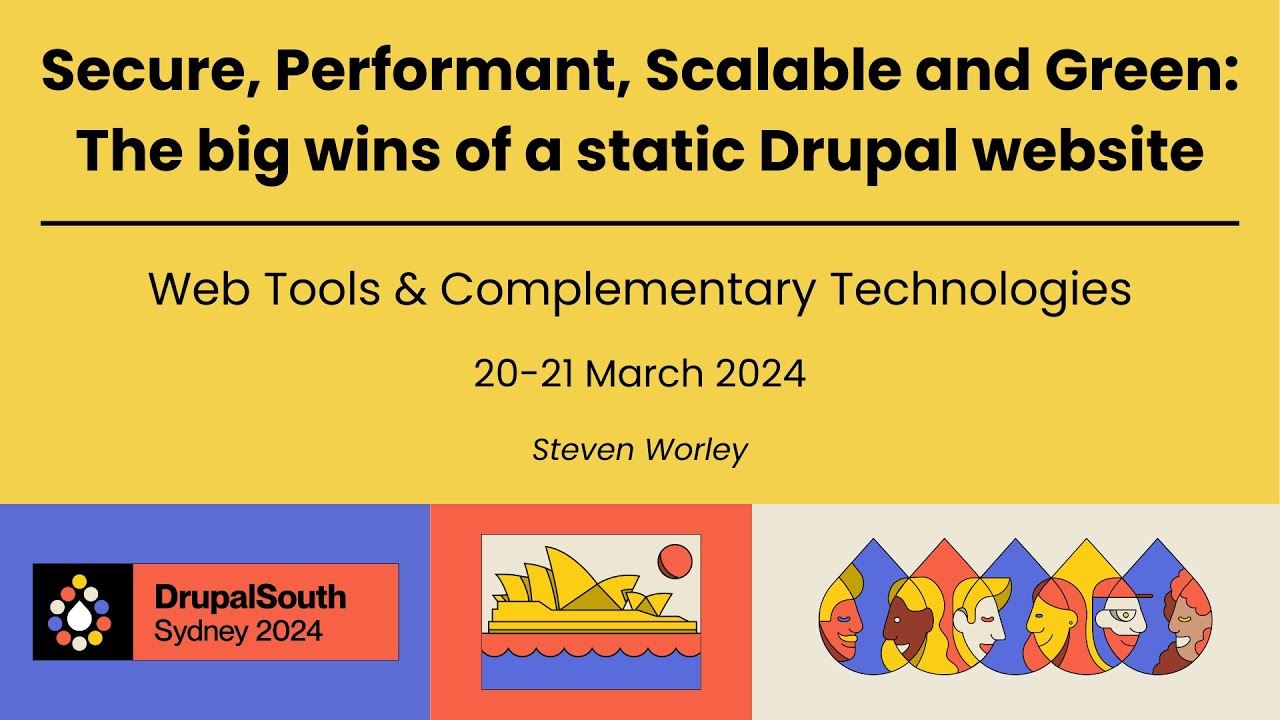 Secure, Performant, Scalable and Green: The big wins of a static Drupal ...