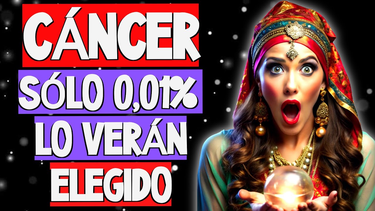 😱CÁNCER, SI ESTE VIDEO TE LLEGA, SIGNIFICA QUE ERES ELEGIDO POR LAS ...