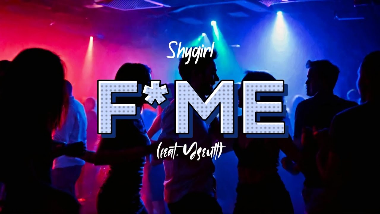 Shygirl - F*me (feat. Yseult) (Lyrics) - YouTube