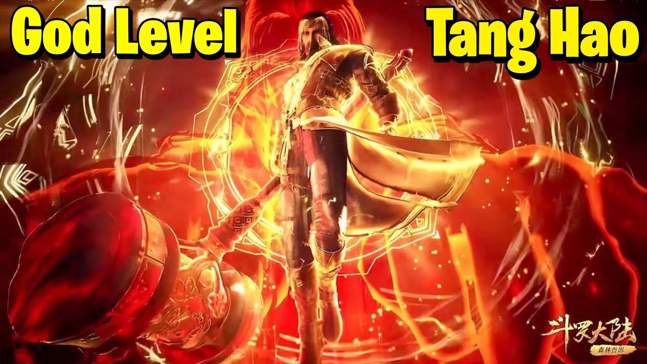Tang Hao God Level Power Explained Tang Hao Soul Rings,Abilities In ...