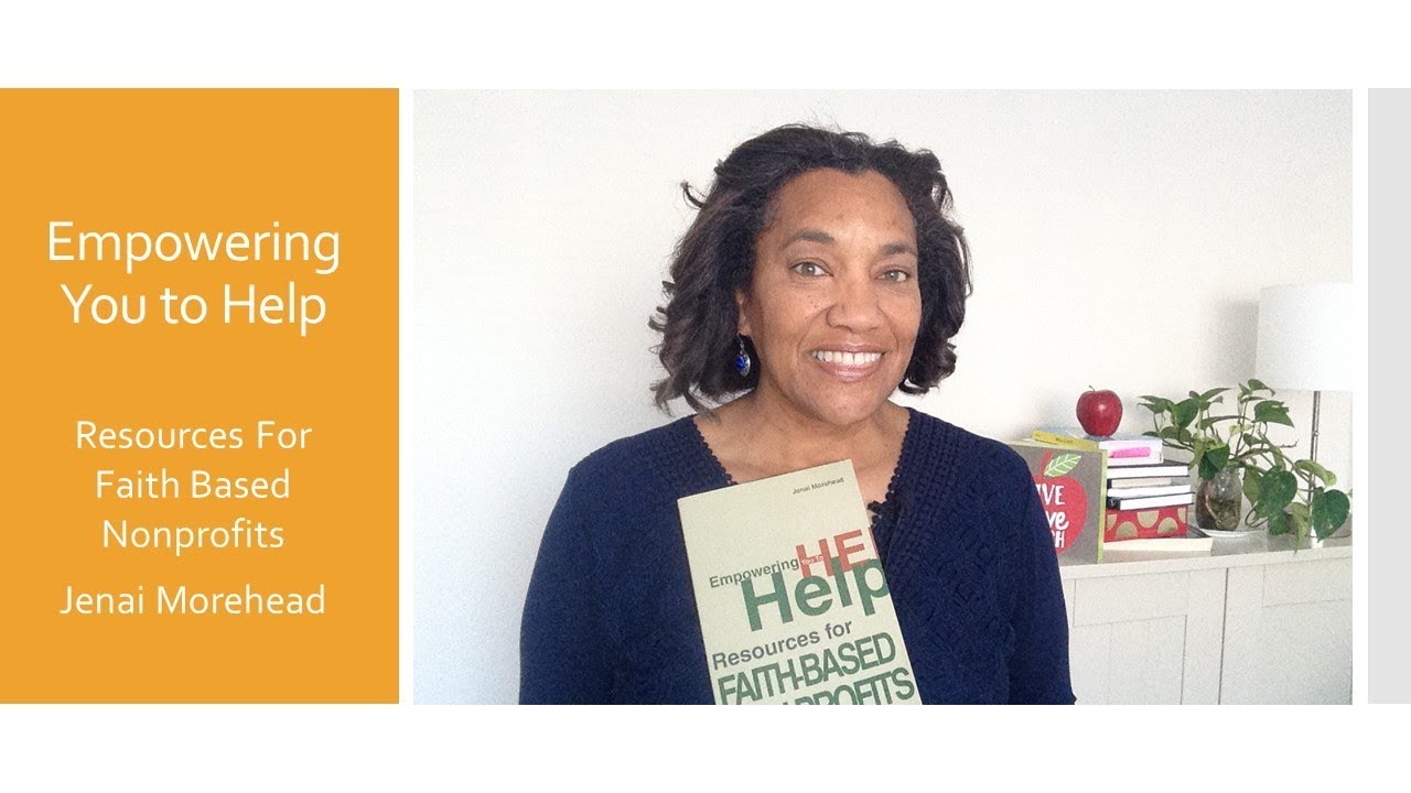 Empowering You To Help Resources For Faith Based Nonprofits Youtube