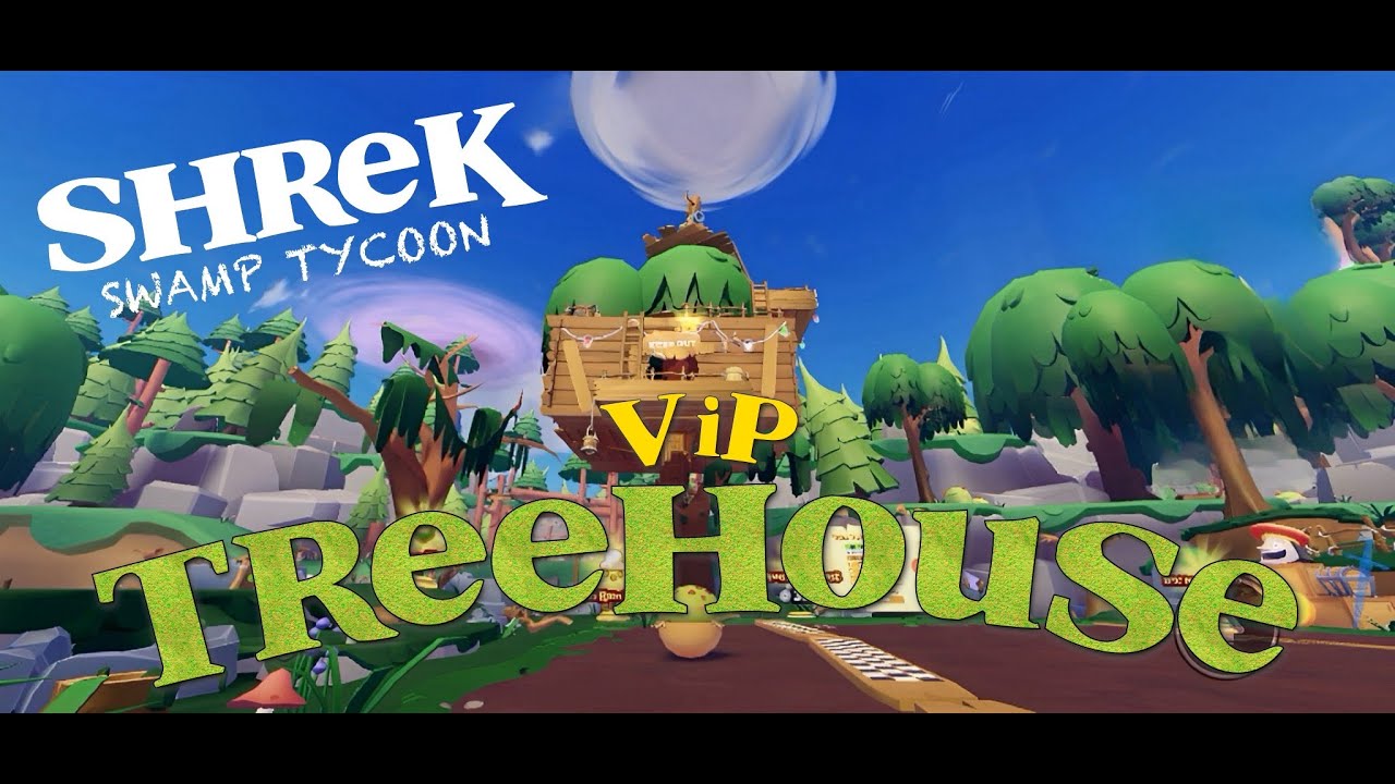 Shrek Swamp Tycoon - VIP Treehouse - YouTube
