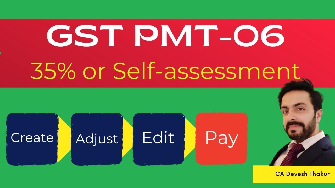 How to Create and Deposit GST PMT-06|35% or Self AssessmentInterest ...