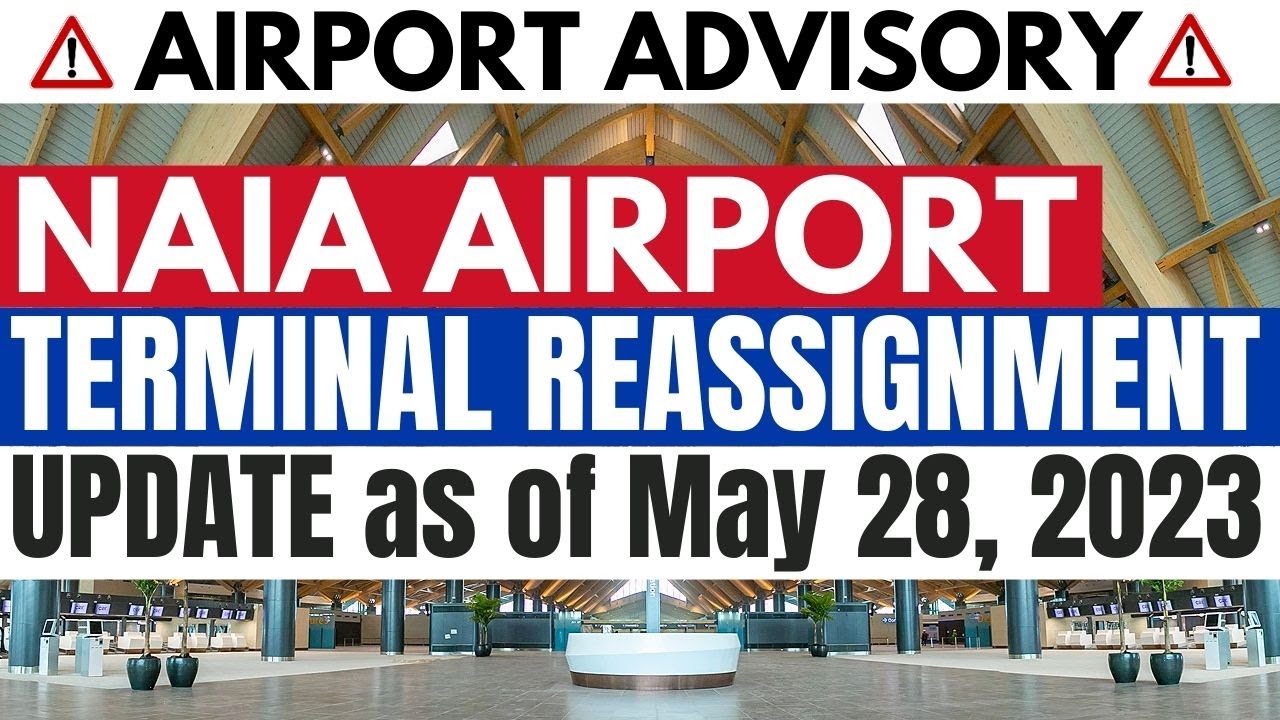 🔴TRAVEL UPDATE: MAJOR CHANGES ON TERMINAL REASSIGNMENT AT NAIA AS OF ...