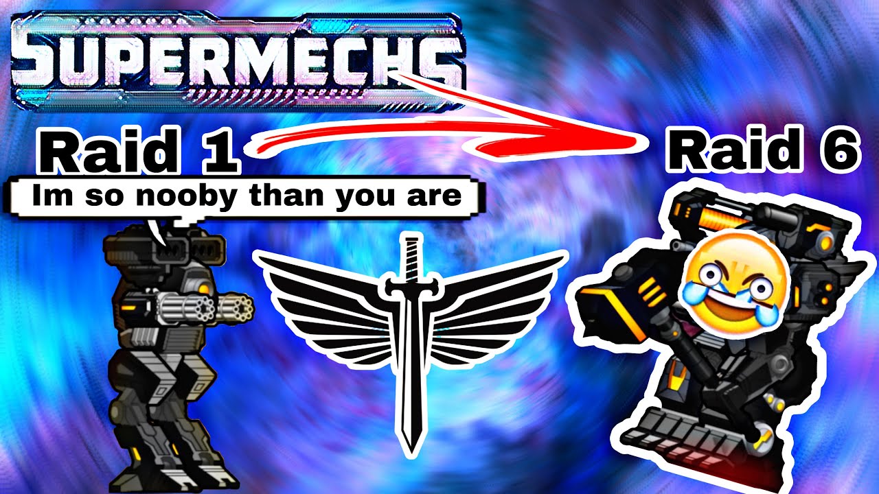 How I Did Raid 1 to 6 | SuperMechs - YouTube