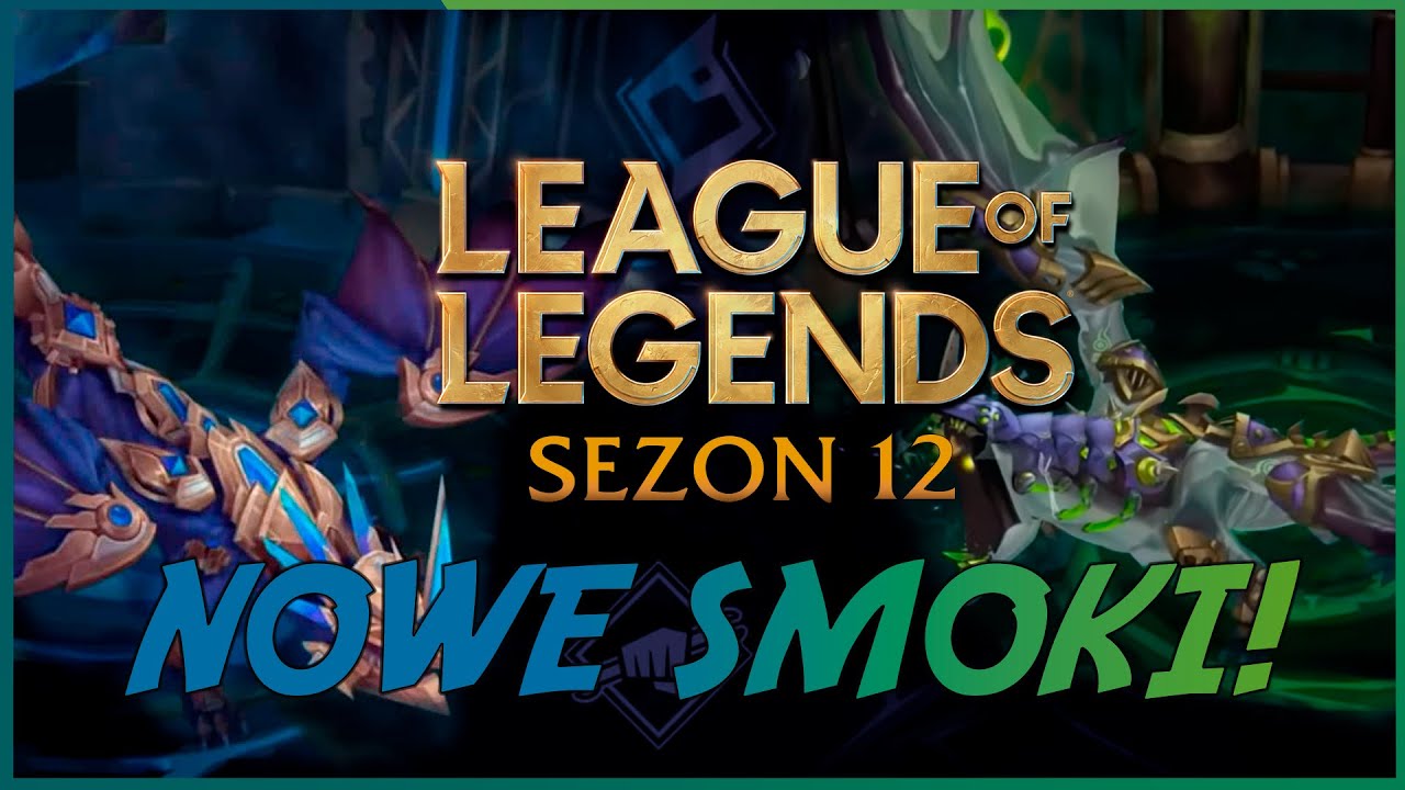 2 nowe smoki w lolu! - League of Legends sezon 12 zmiany - YouTube