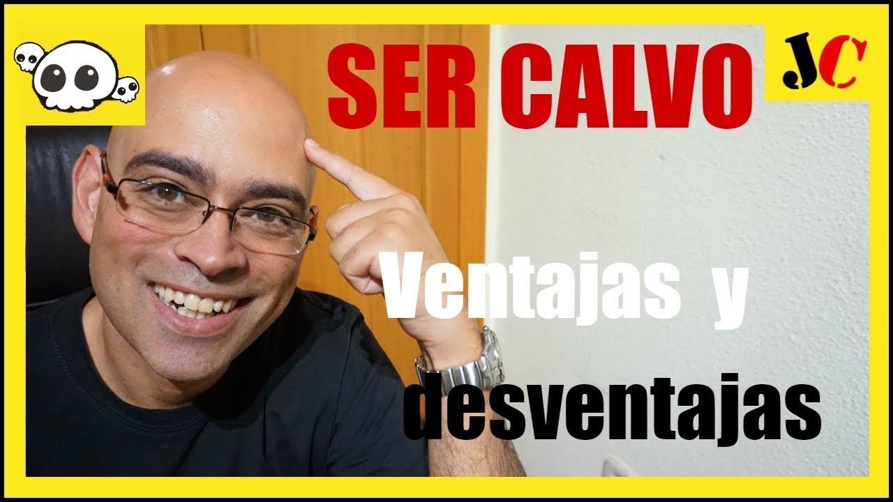 Ventajas y desventajas de ser calvo | Jorge Caneja - YouTube