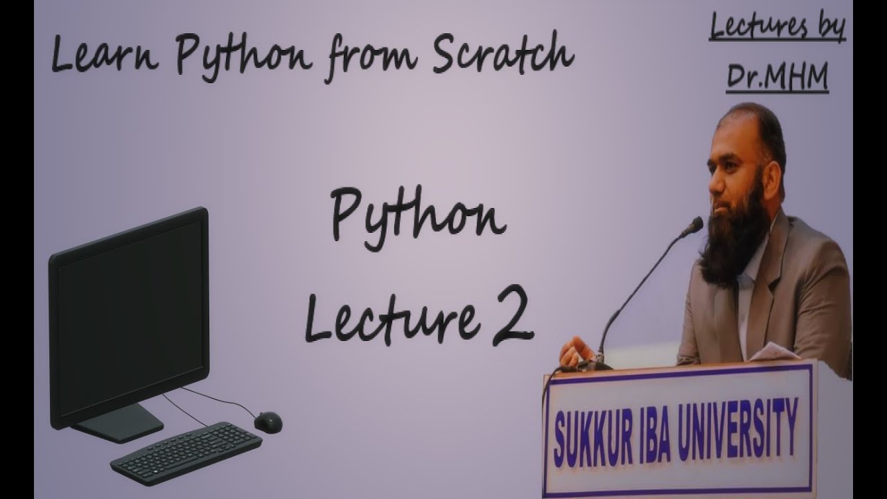 Python Lecture 2 Learn Python From Scratch By Drmhm Youtube 7133