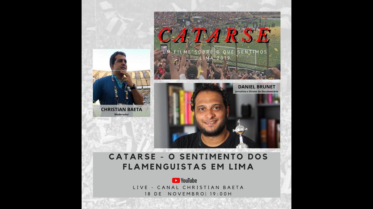 PAPO COM DANIEL BRUNET DO CATARSE - FILME SOBRE O SENTIMENTO DOS TORCEDORES DO FLAMENGO EM LIMA ...