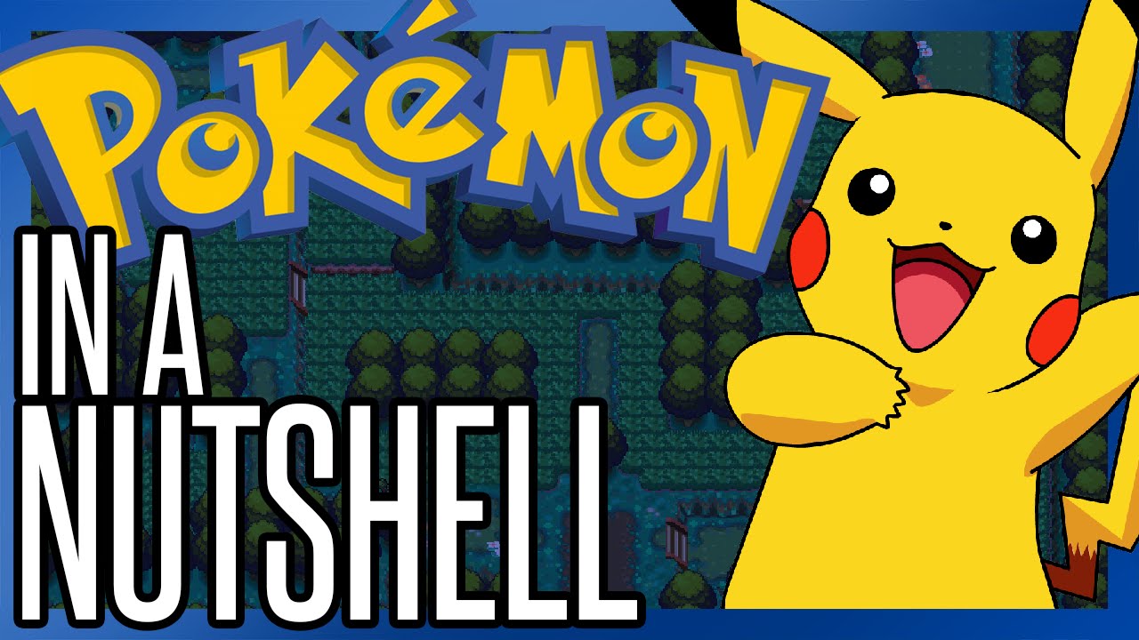 POKEMON In a Nutshell - YouTube