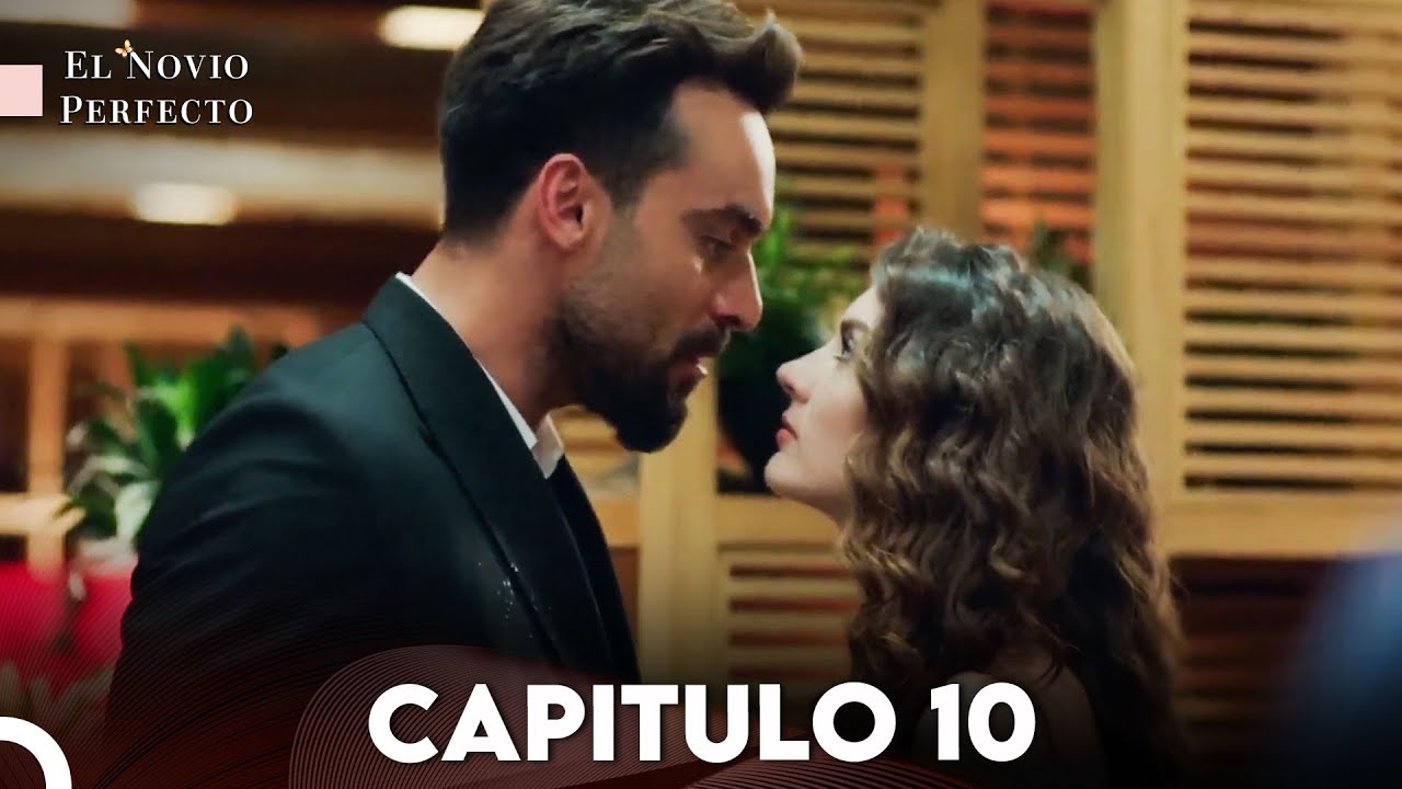 El Novio Perfecto | Capitulo 10 (Subtitulado En Español) - YouTube