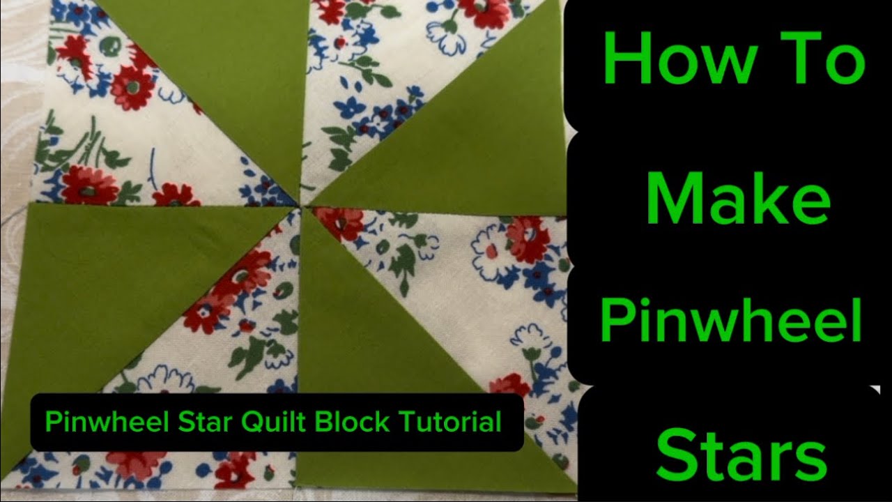 Pinwheel Star Quilt Block Tutorial - YouTube