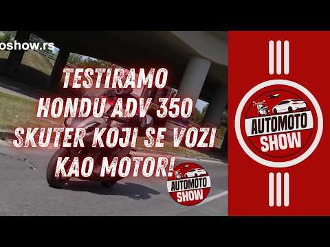 Testiramo Hondu ADV 350 - šta kaže Miloš Urošević!? | Auto Moto Show