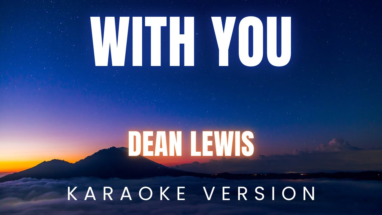 Dean Lewis - With You | KARAOKE Version - YouTube