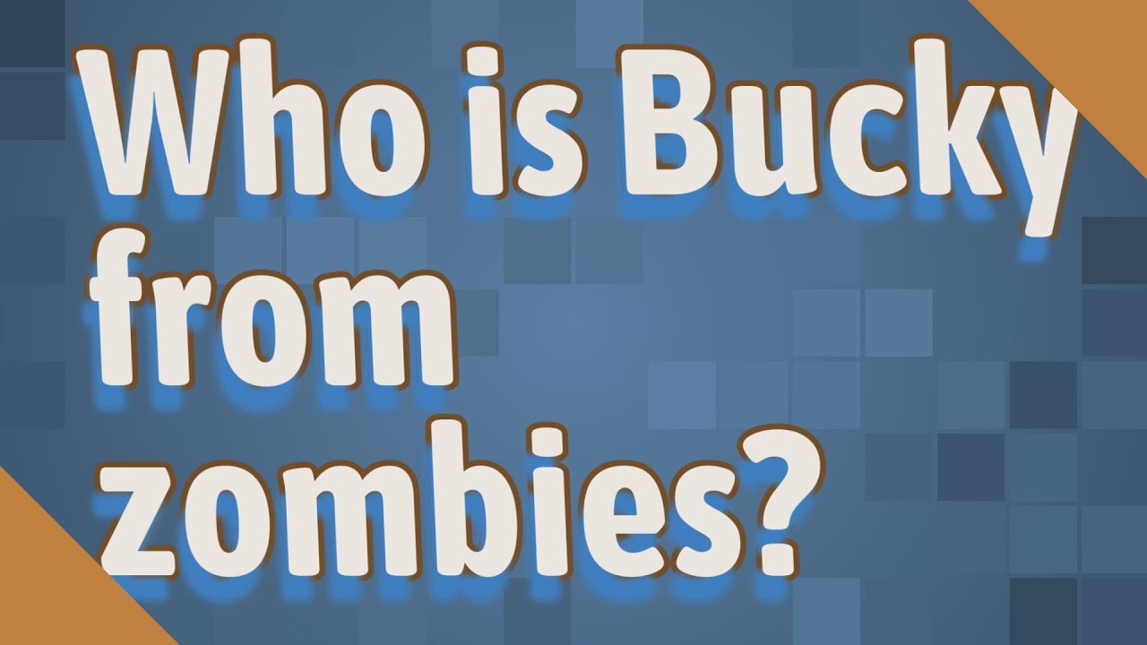 Who is Bucky from zombies? - YouTube