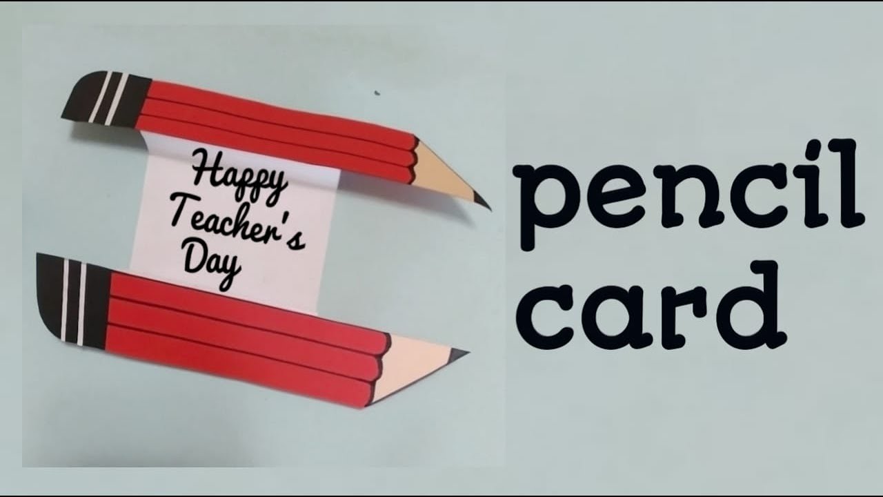 Teacher - Easy pencil Card | DIY | Greeting card | Teachers Day Card # ...