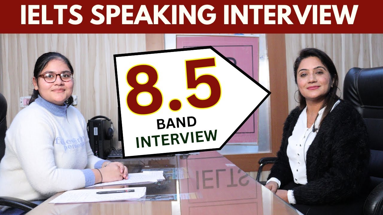 IELTS Speaking Interview 2023 - Band 8.5 | Full IELTS Speaking Test ...