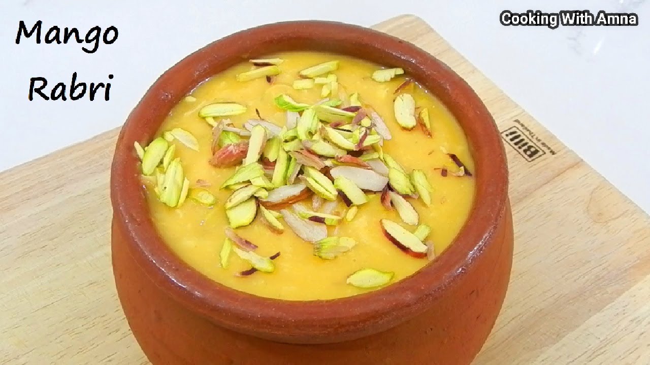 Matka Mango Rabri Recipe | Mango Malai Rabri Recipe | Rabri Recipe ...