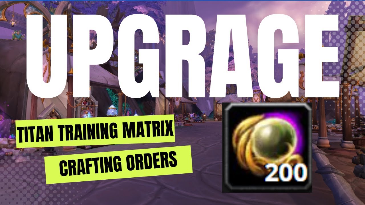Titan Training Matrix : Crafting Order Full Circle - YouTube