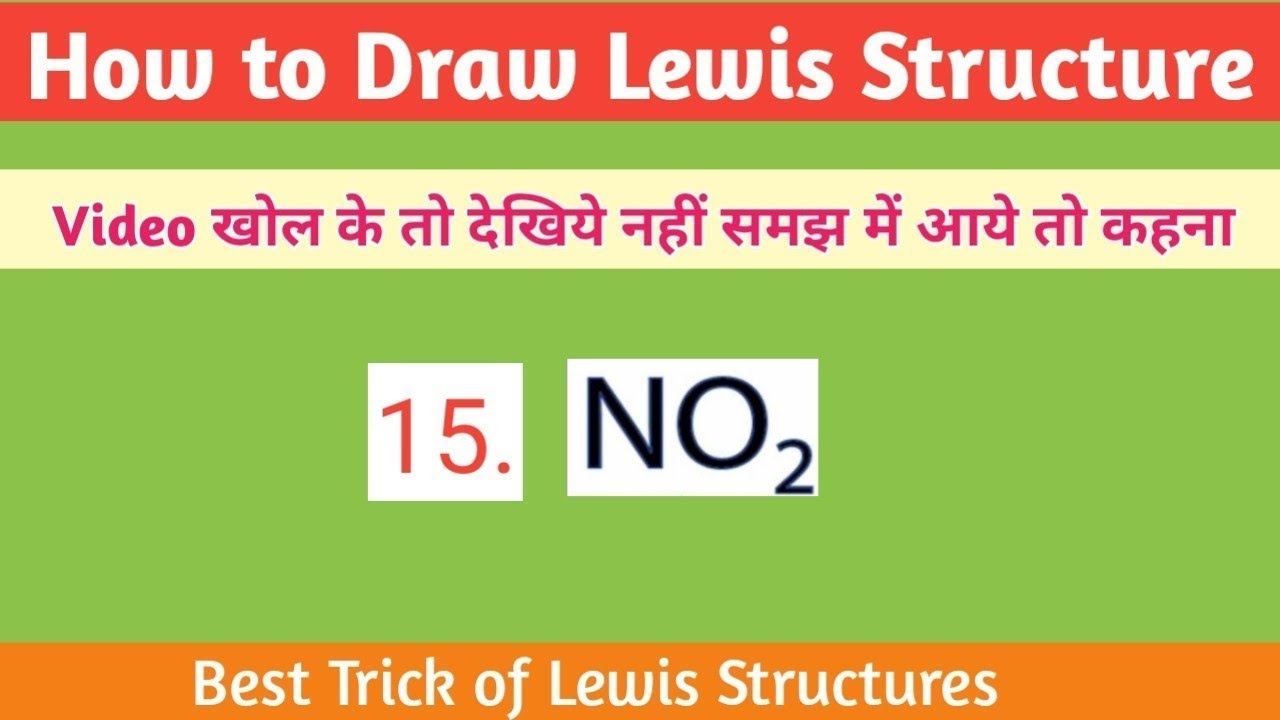 15. Lewis Dot Structure of NO2 | How to Draw Lewis Structures |Class 11 ...