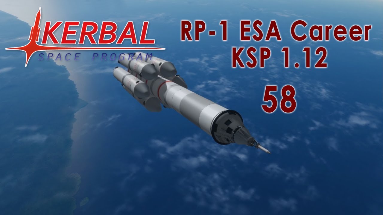 RP-1 Career in KSP 1.12 - European Space Agency 58 - YouTube