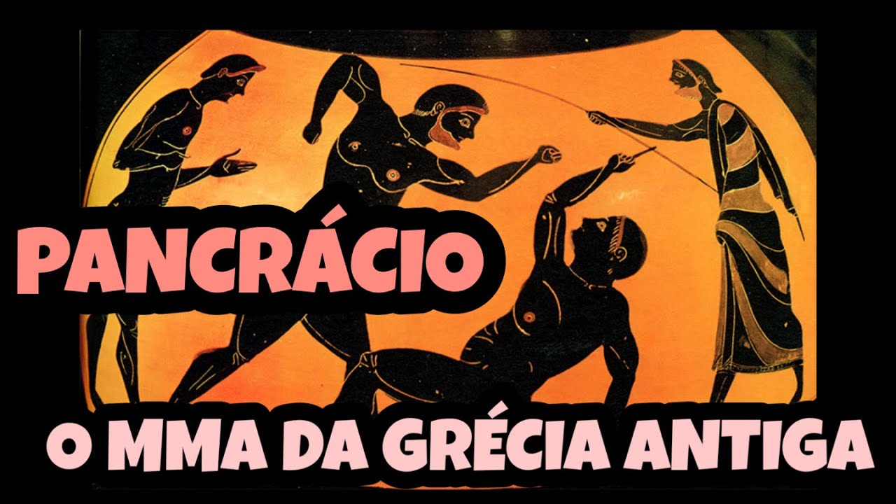 PANCRÁCIO - O MMA DO MUNDO ANTIGO | PANKRATION - THE MMA OF THE OLD ...
