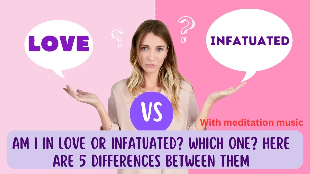 Am I in love or infatuated? Which one? Here are 5 differences between ...