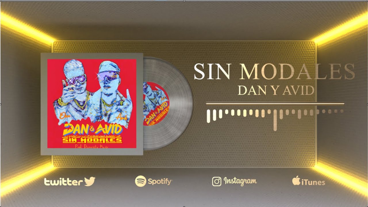 Dan y Avid- Sin modales (audio oficial) - YouTube