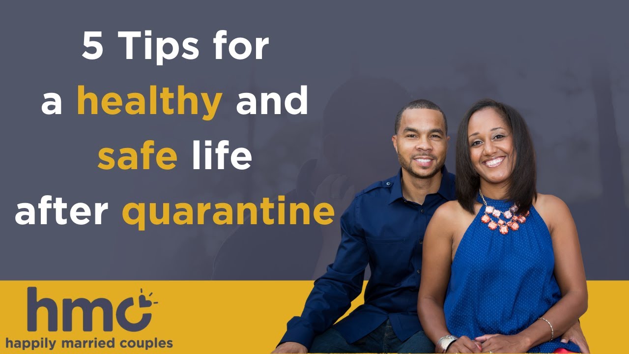 5 tips for a healthy and safe life after quarantine - YouTube